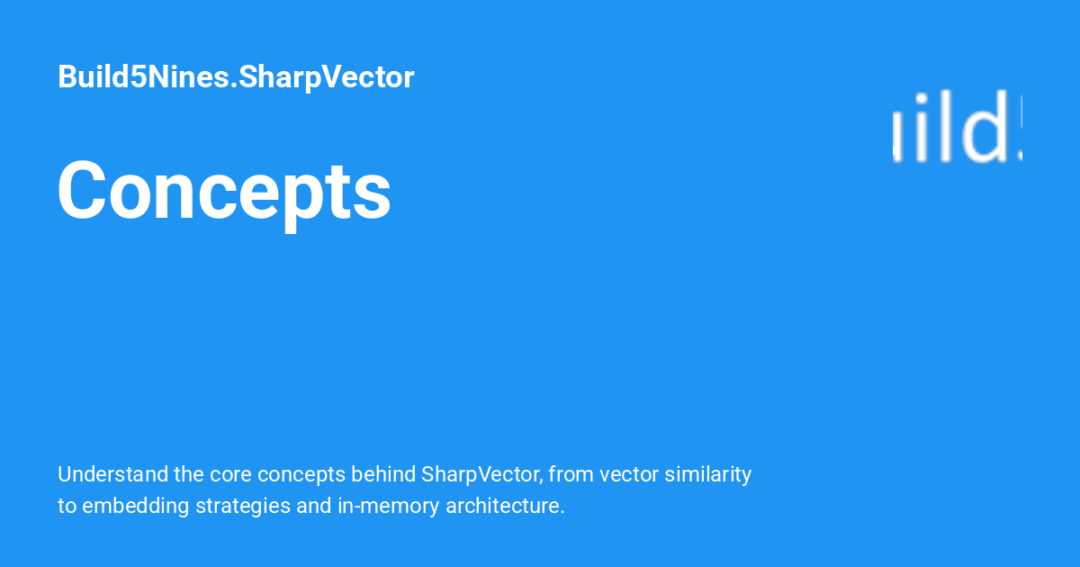 Concepts - Build5Nines.SharpVector